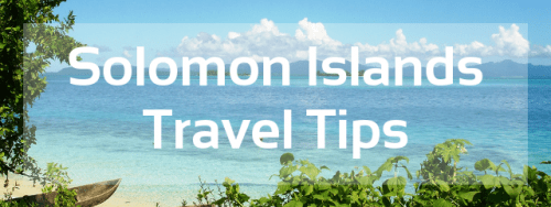 Solomon Islands Travel Tips – Things to do, Map and Best Time to visit ...